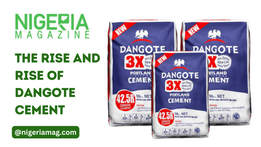 The rise and rise of Dangote cement. - NigeriaMag