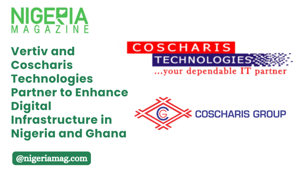 Vertiv and Coscharis Technologies Partner to Enhance Digital ...