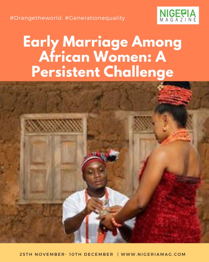 Early Marriage Among African Women: A Persistent Challenge - NigeriaMag