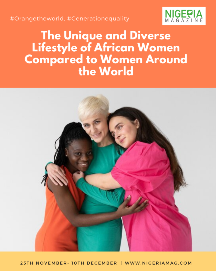 The Unique and Diverse Lifestyle of African Women Compared to Women ...