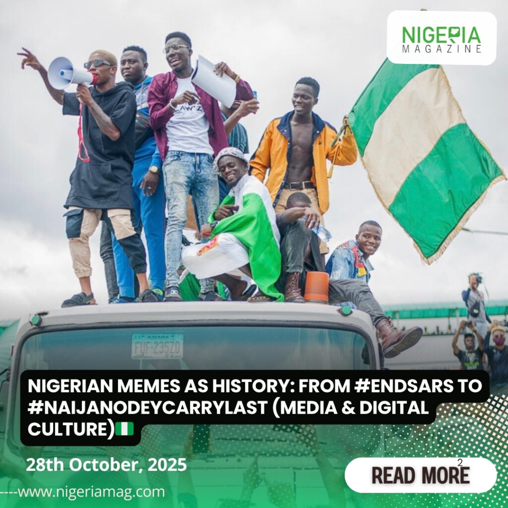 Nigerian Memes as History: From #EndSARS to #NaijaNoDeyCarryLast (Media ...